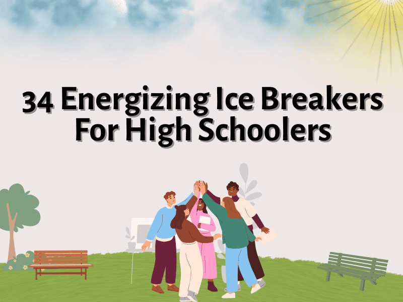 34 Energizing Ice Breakers For High Schoolers Teaching Expertise 34-energizing-ice-breakers-for-high-schoolers-teaching-expertise