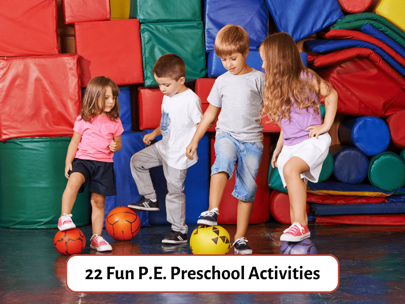 PE Activities For Preschool: Exercises, Games, Discussions, And Dance ...
