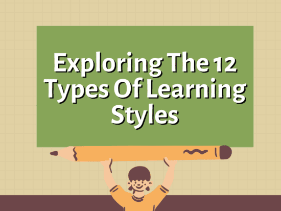 Exploring The 12 Types Of Learning Styles - Teaching Expertise